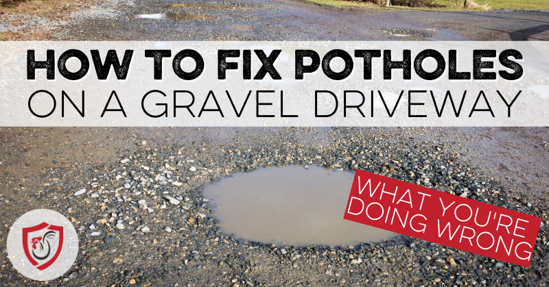 How To Fix Potholes in Gravel Driveway - Southland Organics