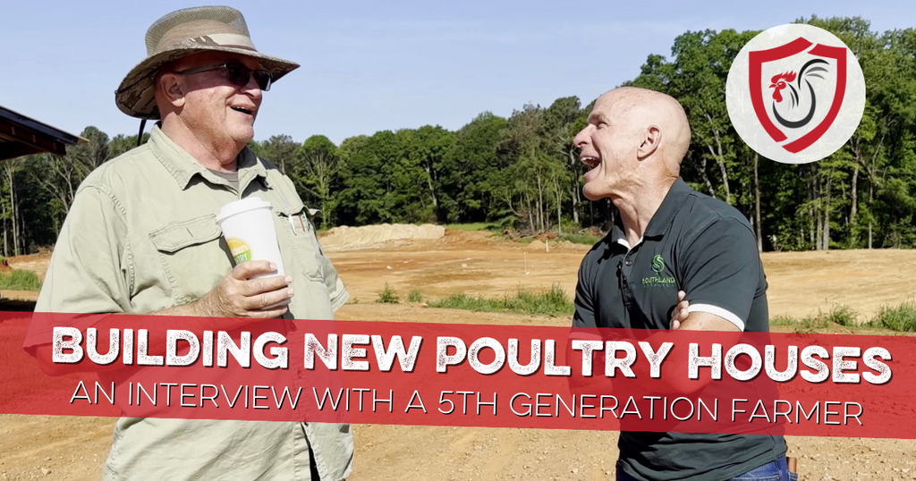 Building New Poultry Houses: An Interview with a 5th Generation Farmer ...